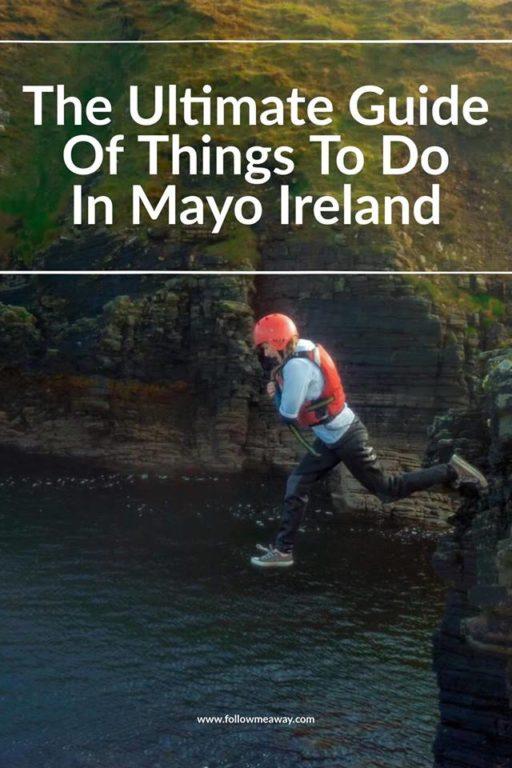 The Ultimate Guide Of Things To Do In Mayo Ireland - Follow Me Away