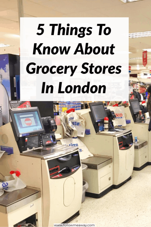 5 Things To Know About London Grocery Stores - Follow Me Away