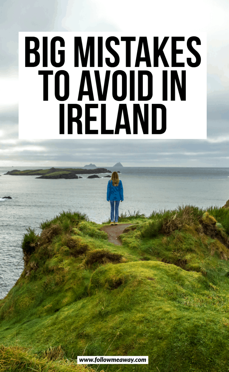 7 Big Mistakes To Avoid When Planning A Trip To Ireland - Follow Me Away