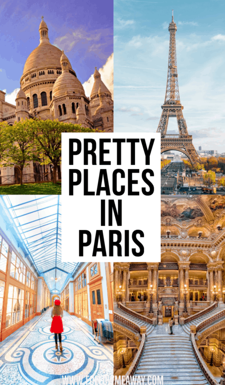 15 Beautiful Places In Paris You Must Visit - Follow Me Away