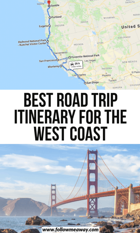 The Ultimate West Coast Road Trip Itinerary - Follow Me Away
