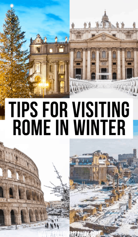 The Ultimate Guide To Visiting Rome In Winter - Follow Me Away