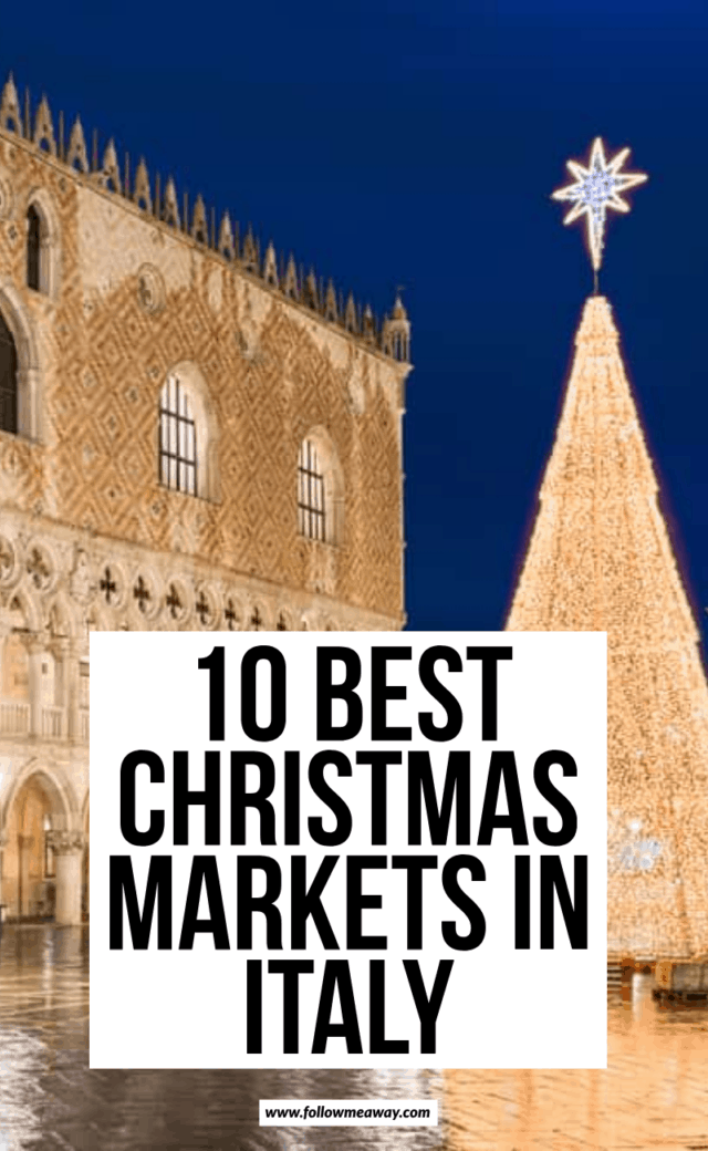 10 Festive Christmas Markets In Italy To See In 2020 - Follow Me Away
